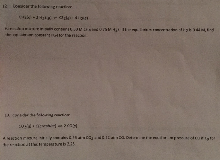 Solved 12 Consider The Following Reaction Ch4 G 2