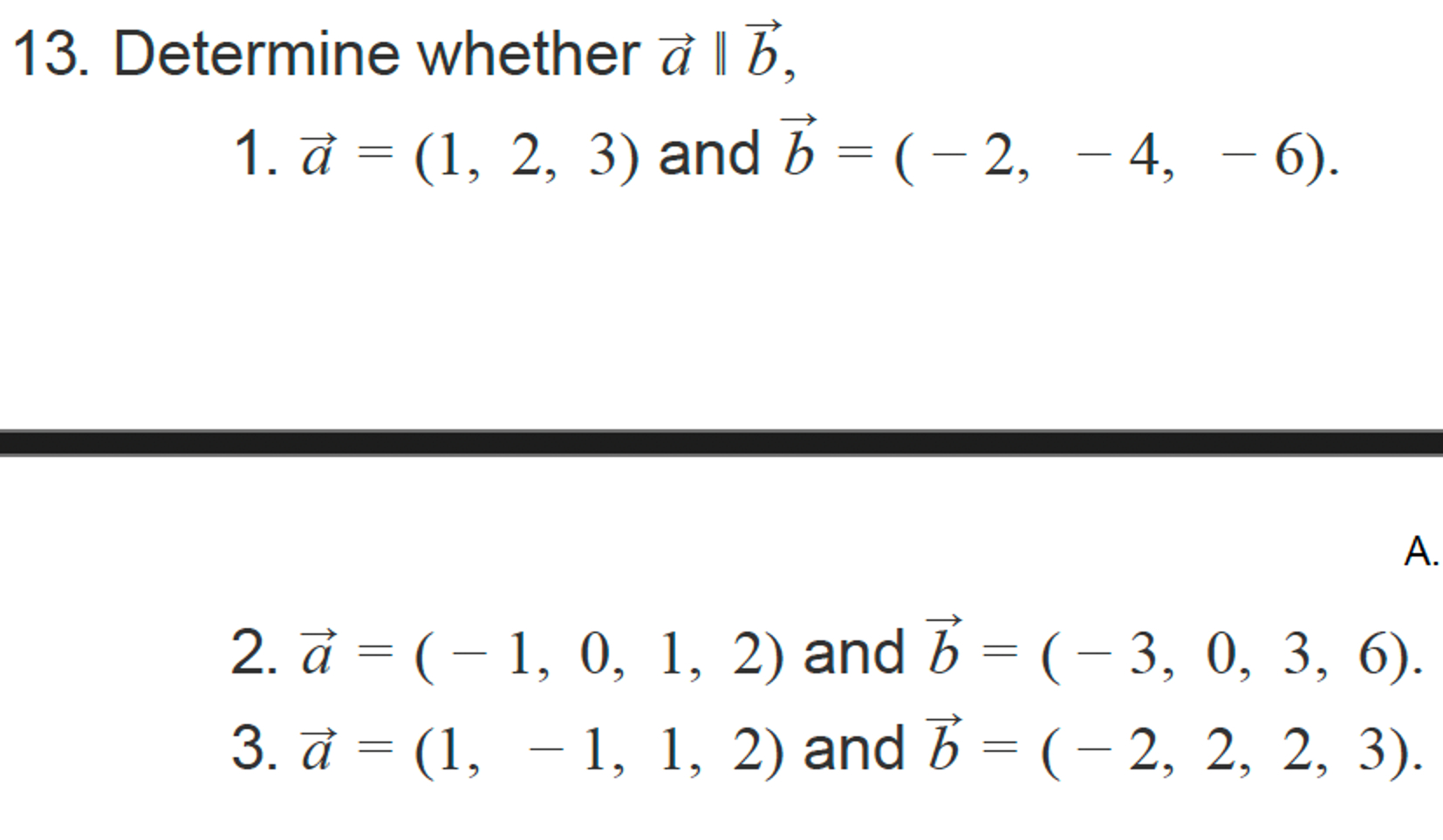 Solved Determine whether vec(a)||vec(b),vec(a)=(1,2,3) ﻿and | Chegg.com