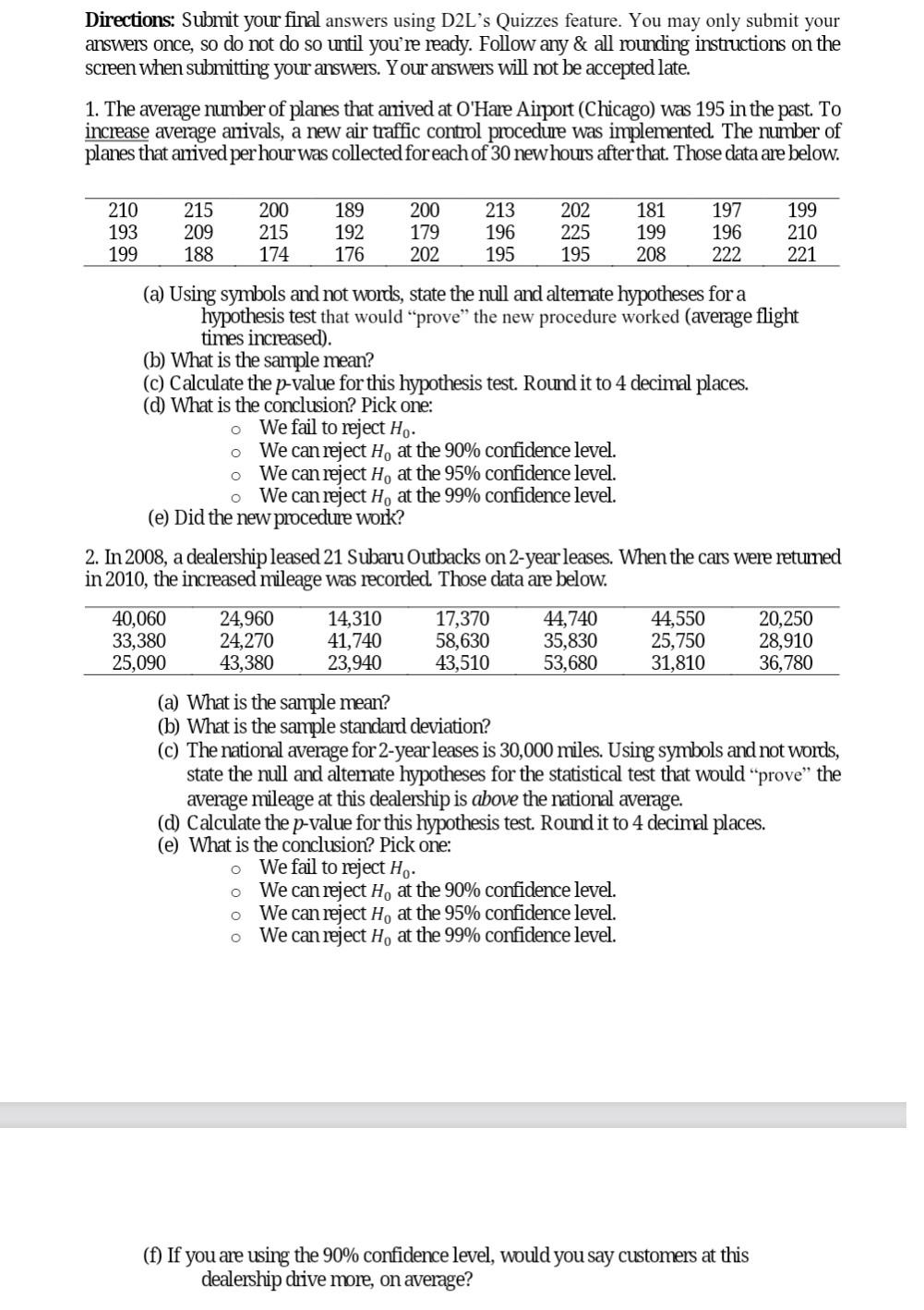 Solved Directions: Submit your final answers using D2L's | Chegg.com