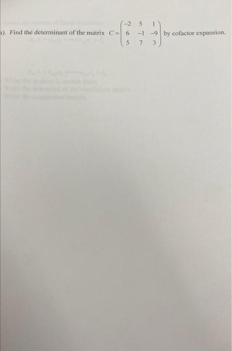 Solved . Find the determinant of the matrix | Chegg.com