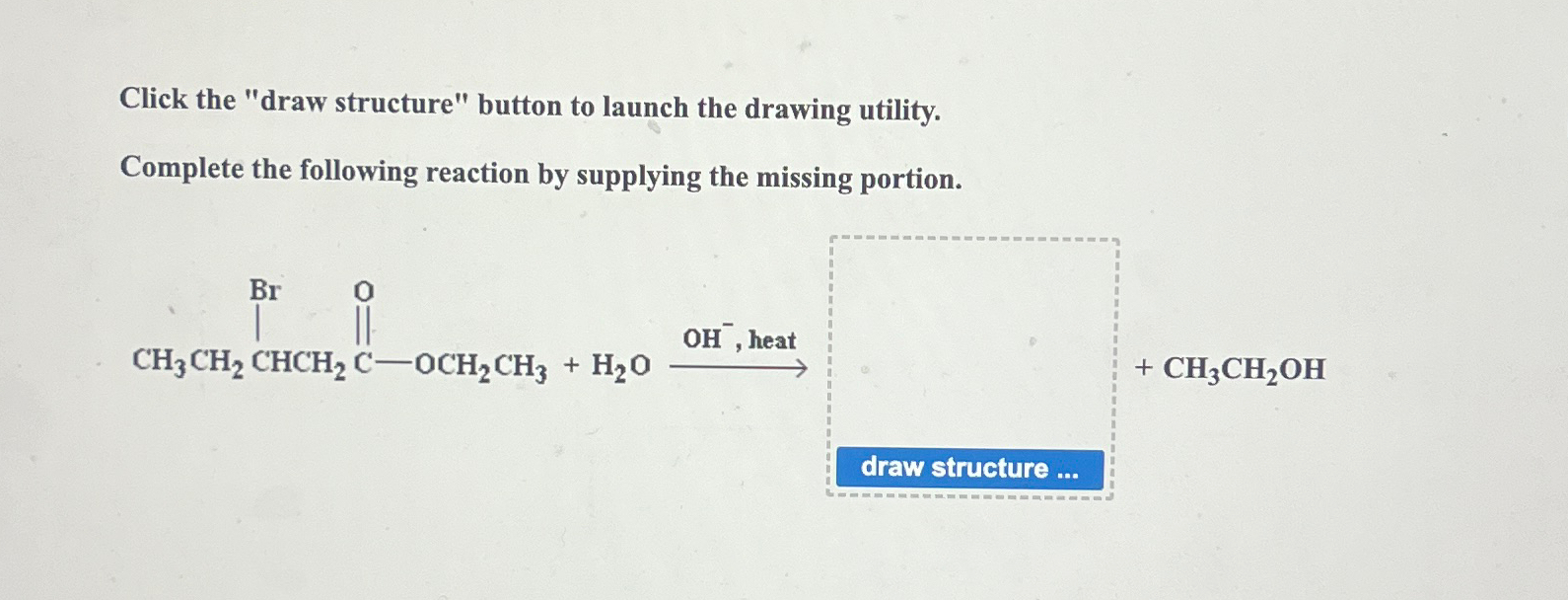 Click the "draw structure" button to launch the | Chegg.com
