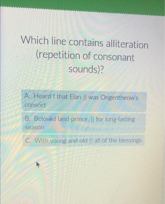 Solved Which line contains alliteration (repetition of | Chegg.com