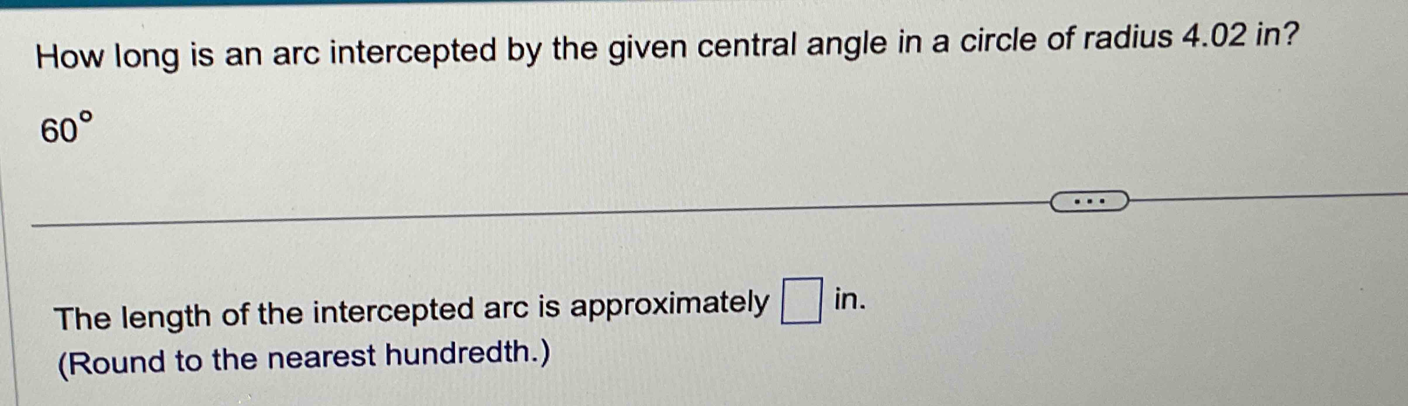 Solved How long is an arc intercepted by the given central | Chegg.com