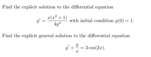 Solved Find the explicit solution to the differential | Chegg.com