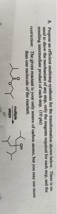 Solved 5. Propose an efficient multistep synthesis for the | Chegg.com