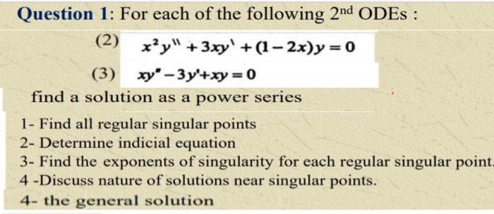Solved Question 1: For each of the following 2nd ODES : (2) | Chegg.com