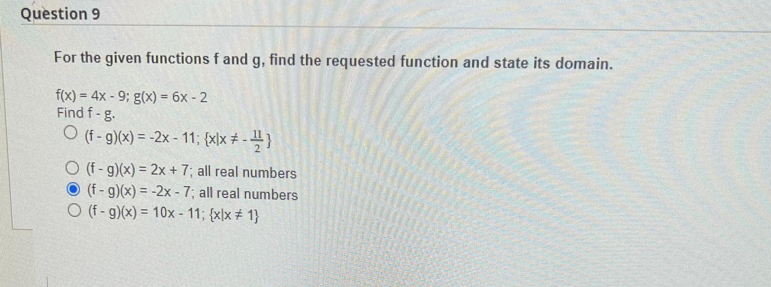 Solved Question 9For the given functions f ﻿and g, ﻿find the | Chegg.com