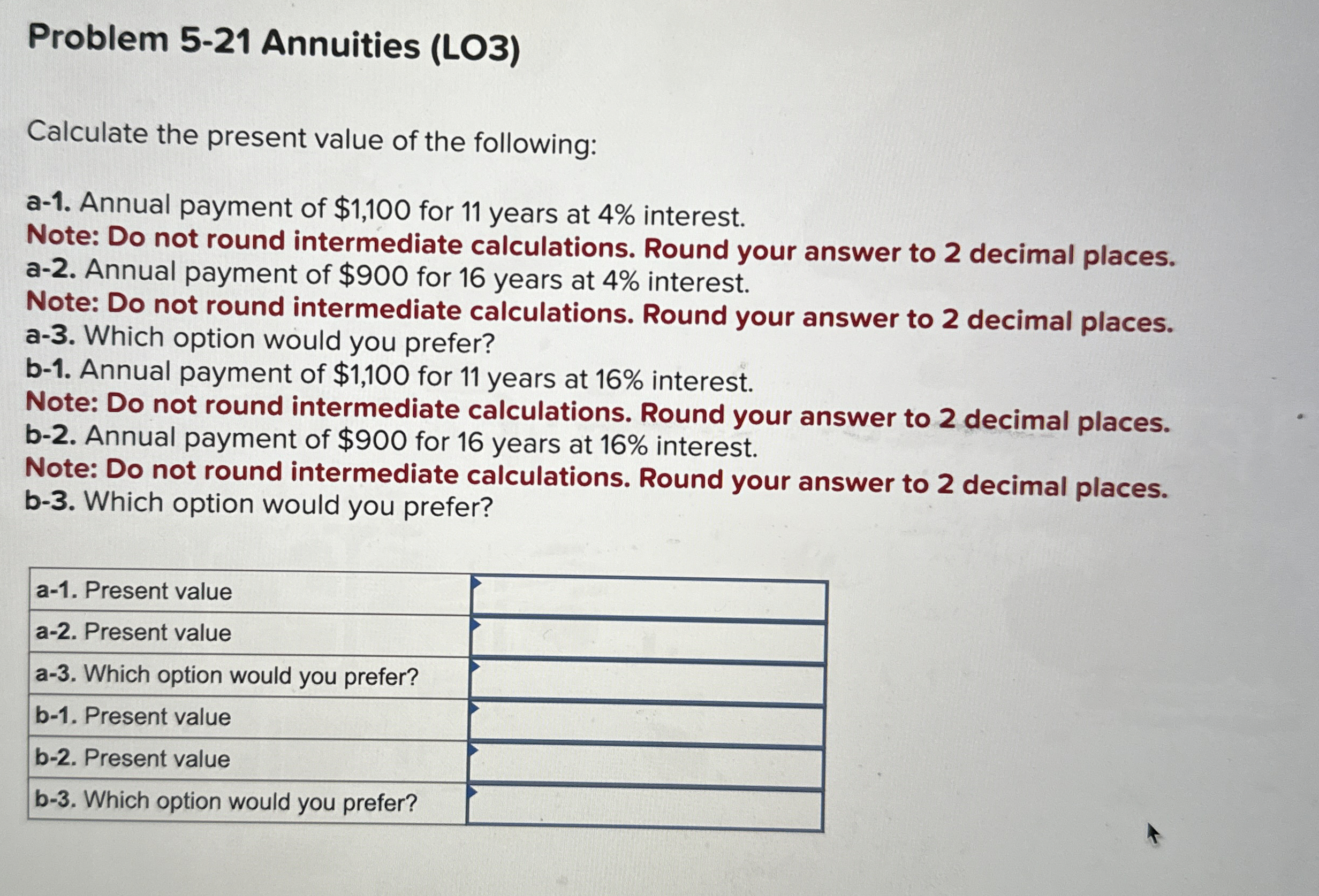 Solved Problem 5-21 ﻿Annuities (LO3)Calculate the present | Chegg.com