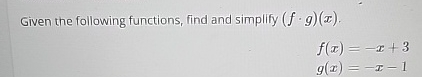 Solved Given the following functions, find and simplify | Chegg.com