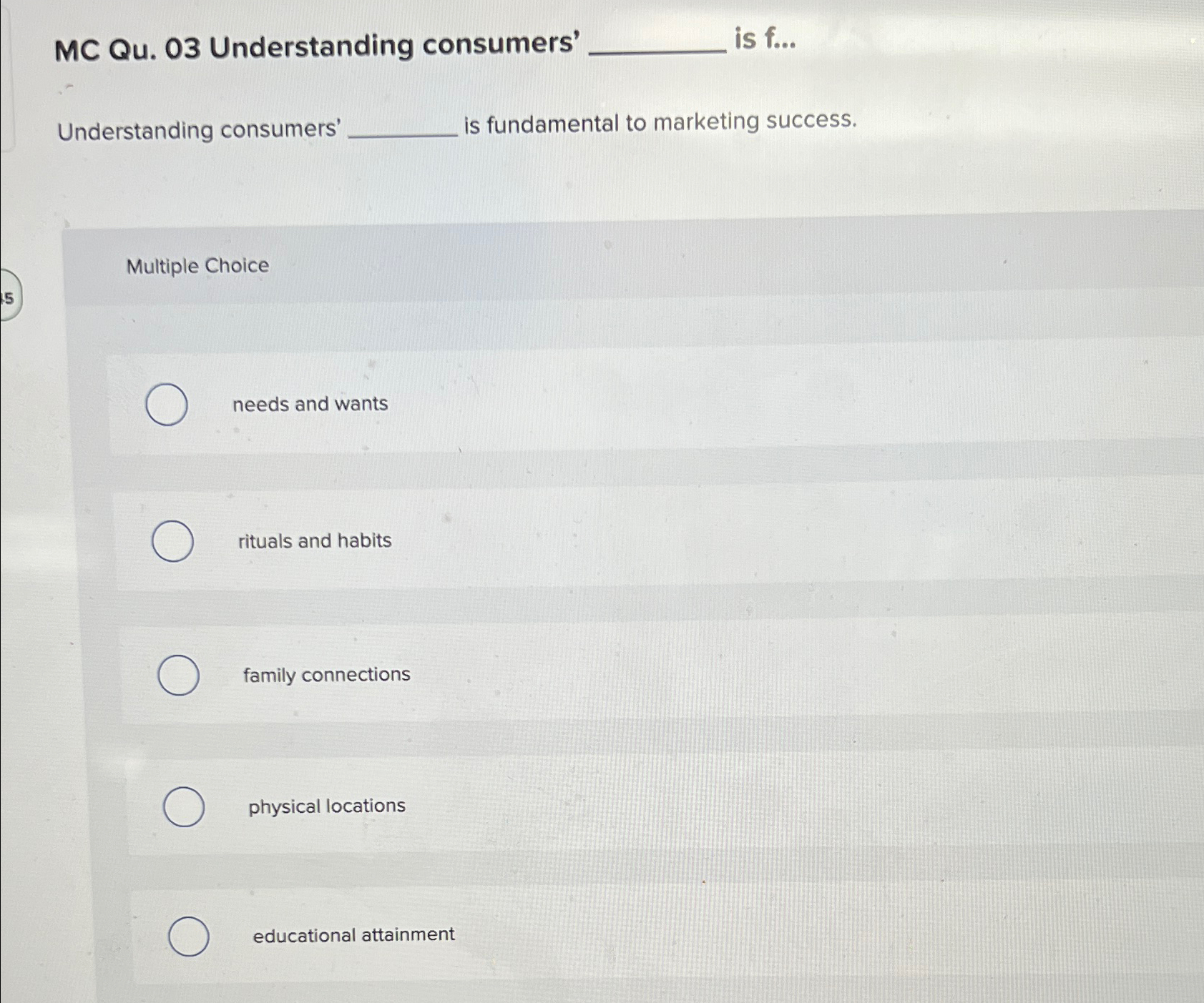 Solved MC Qu. 03 ﻿Understanding consumers'is | Chegg.com