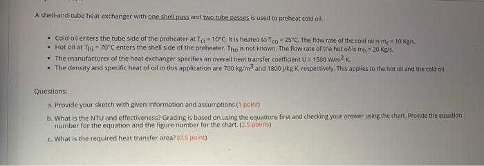 Solved Ashell and tube heat exchanger with one shell pass | Chegg.com