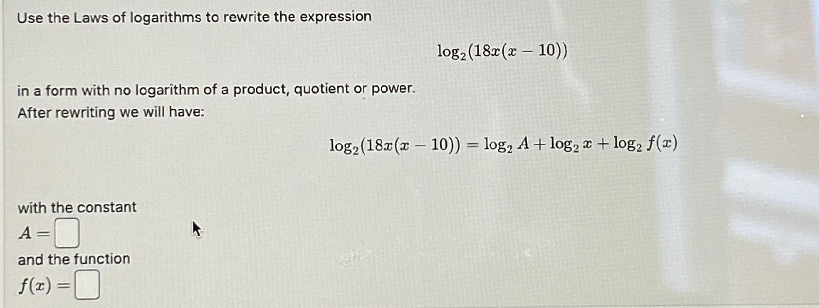 Solved Use the Laws of logarithms to rewrite the | Chegg.com