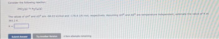 Solved Consider The Following Reaction 2no2 9 N2o4 9 The
