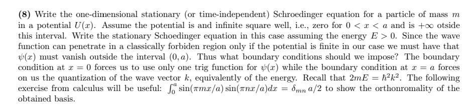 Solved (8) Write the one-dimensional stationary (or | Chegg.com