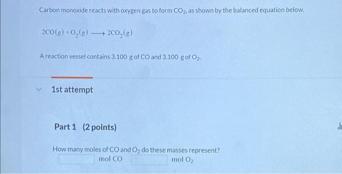 Solved Carbon monoxide reacts with oxygen gas to form CO2, | Chegg.com