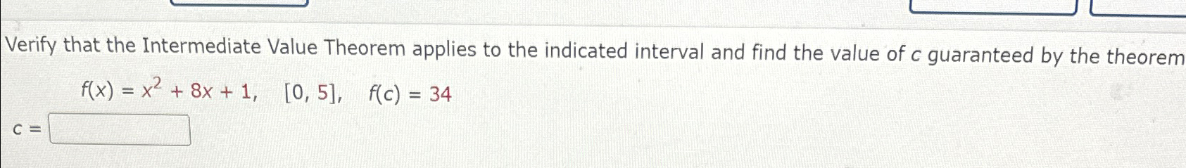 Solved Verify that the Intermediate Value Theorem applies to | Chegg.com
