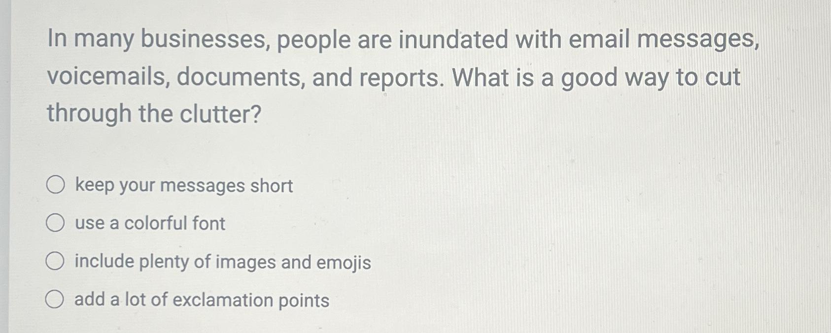 Solved In many businesses, people are inundated with email | Chegg.com