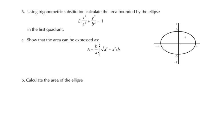 Solved 6. Using trigonometric substitution calculate the | Chegg.com