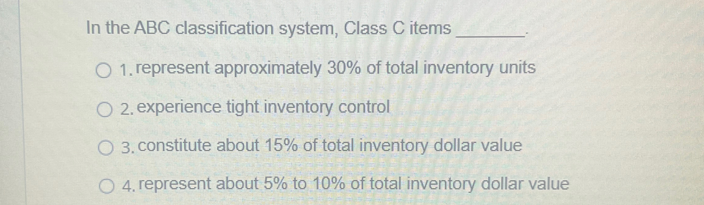 Solved In the ABC classification system, Class C ﻿items | Chegg.com
