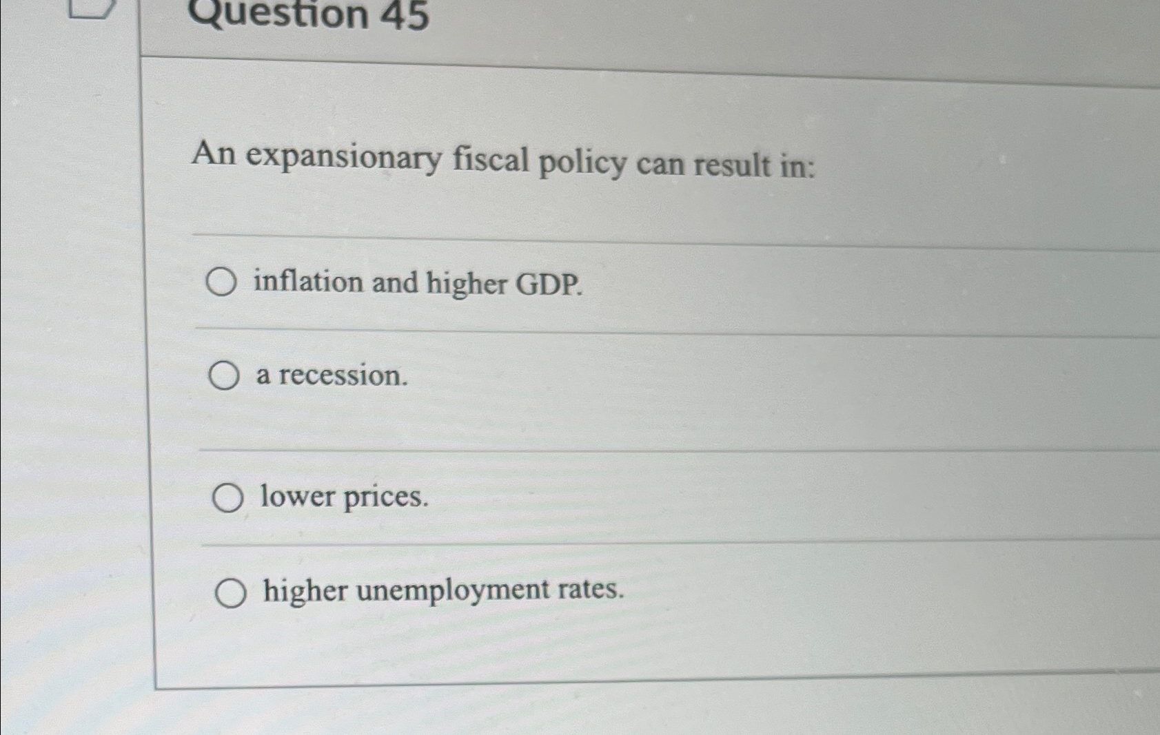 Solved Question 45An expansionary fiscal policy can result | Chegg.com