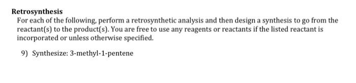 Solved Retrosynthesis For each of the following, perform a | Chegg.com