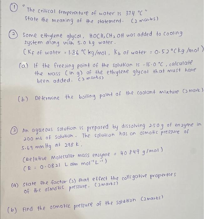 Solved (1) "The critical temperature of water is 374∘C′′ | Chegg.com