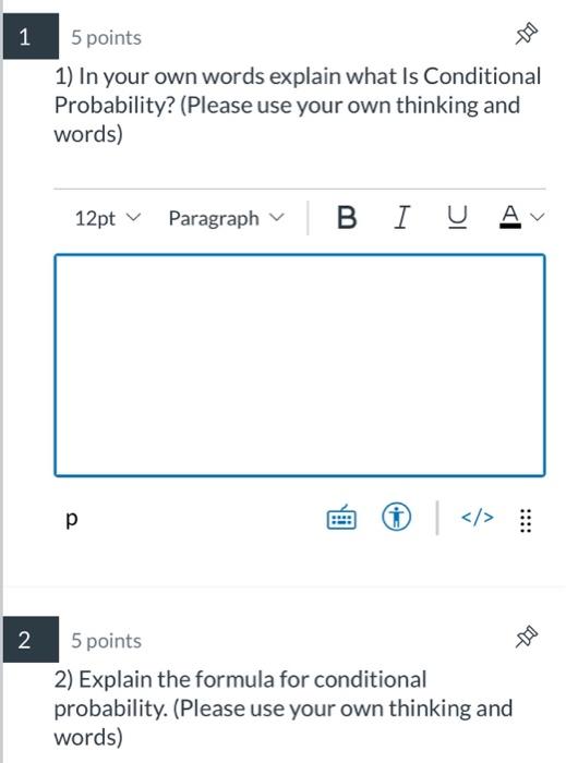 Solved 1) In your own words explain what Is Conditional | Chegg.com