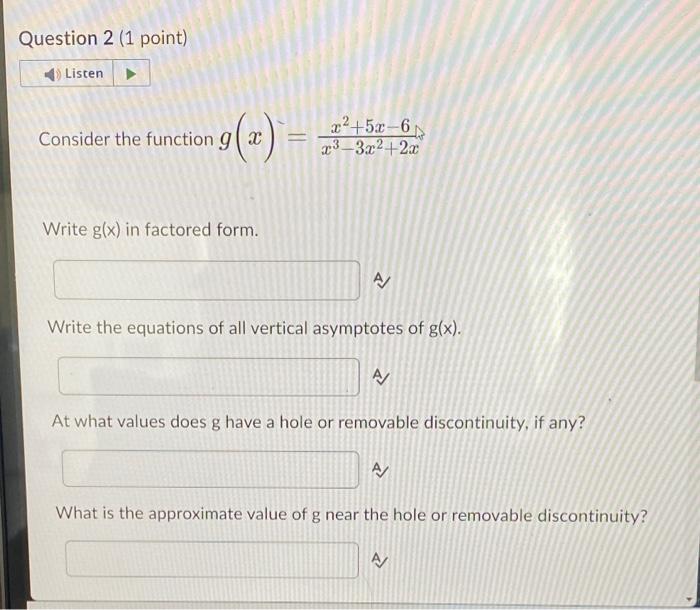 Solved Consider the function g(x)=x3−3x2+2xx2+5x−6 Write | Chegg.com