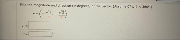 Solved Find the magnitude and direction (in degrees) of the | Chegg.com