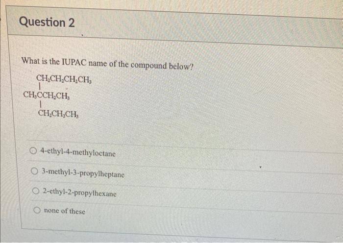 Solved What is the IUPAC name of the compound below? | Chegg.com