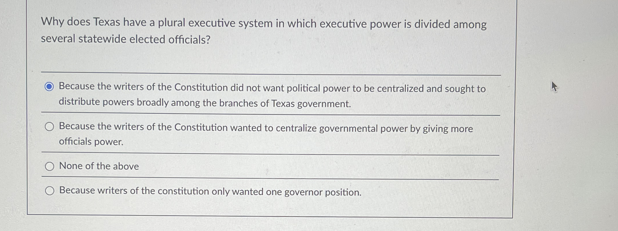 Why does Texas have a plural executive system in | Chegg.com