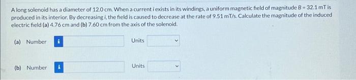 Solved A long solenoid has a diameter of 12.0 cm. When a | Chegg.com