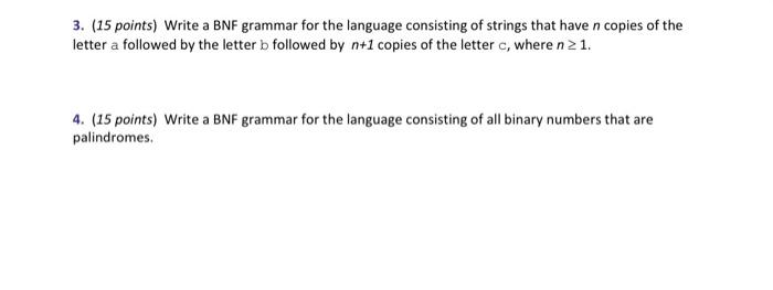 Solved 3. (15 points) Write a BNF grammar for the language | Chegg.com