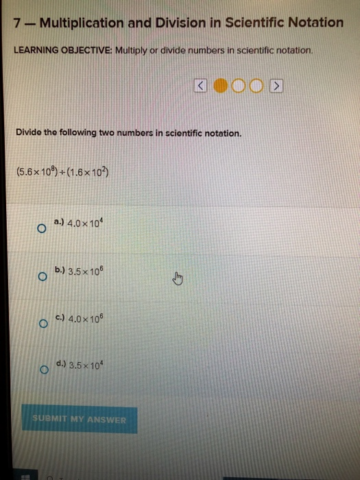 Solved 7 - Multiplication and Division in Scientific | Chegg.com