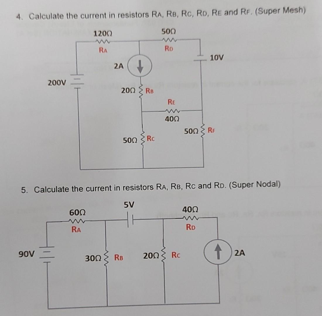 Solved 4. Calculate the current in resistors RA, RB, Rc, RD, | Chegg.com