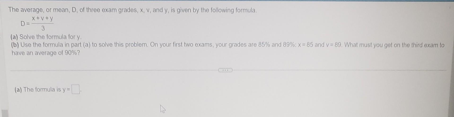 Solved The average, or mean, D, of three exam grades, x, v, | Chegg.com