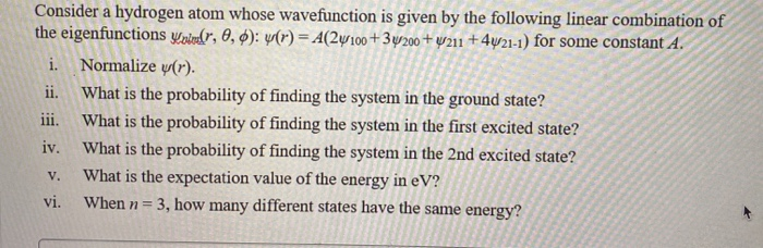 Solved Consider a hydrogen atom whose wavefunction is given | Chegg.com