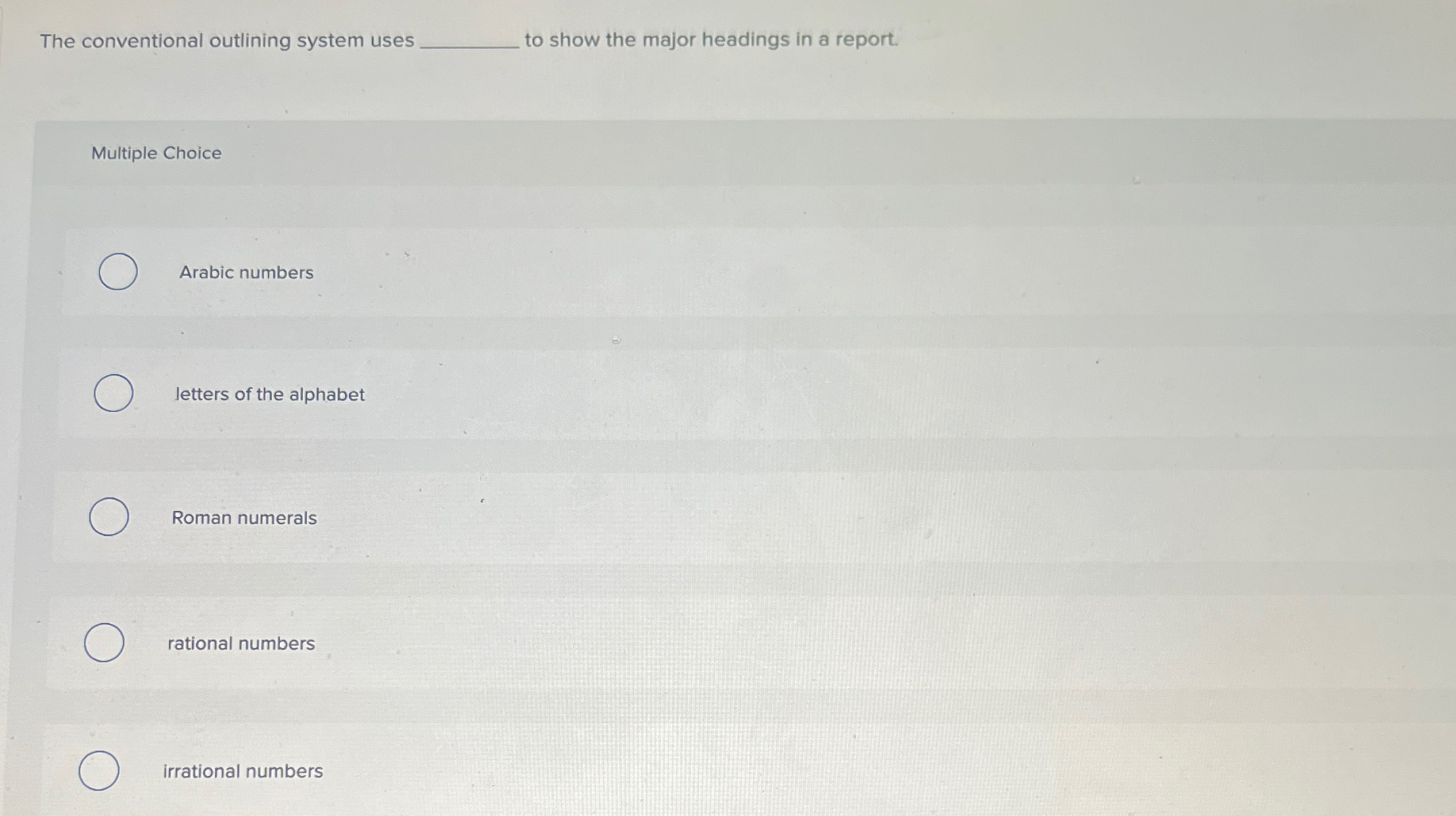 Solved The conventional outlining system uses ﻿to show the | Chegg.com
