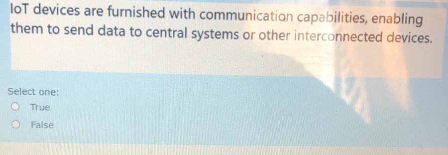 Solved IoT devices are furnished with communication | Chegg.com