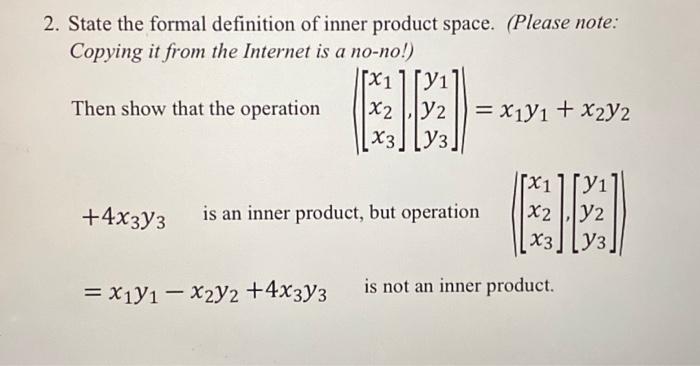 Solved 2. State the formal definition of inner product | Chegg.com