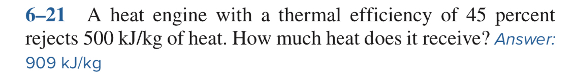 Solved 6-21 ﻿A heat engine with a thermal efficiency of 45 | Chegg.com