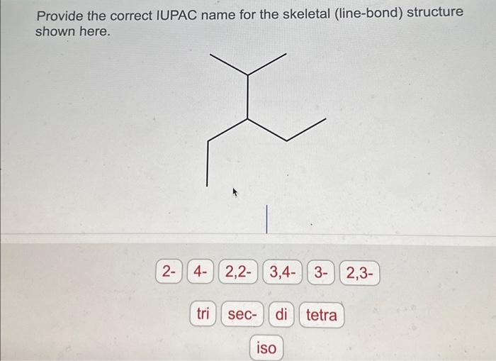 Provide the correct IUPAC name for the skeletal | Chegg.com