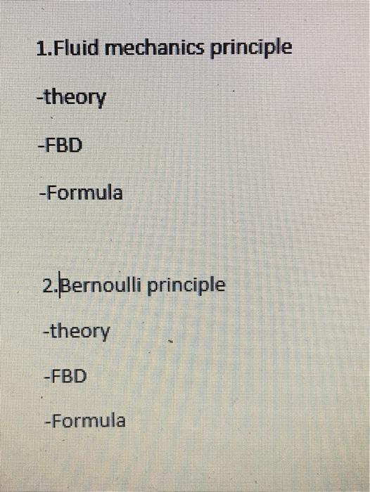 Solved 1.Fluid mechanics principle -theory -FBD -Formula | Chegg.com