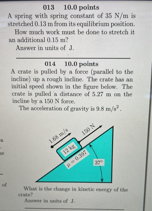 Solved 013 10.0 points A spring with spring constant of 35 | Chegg.com