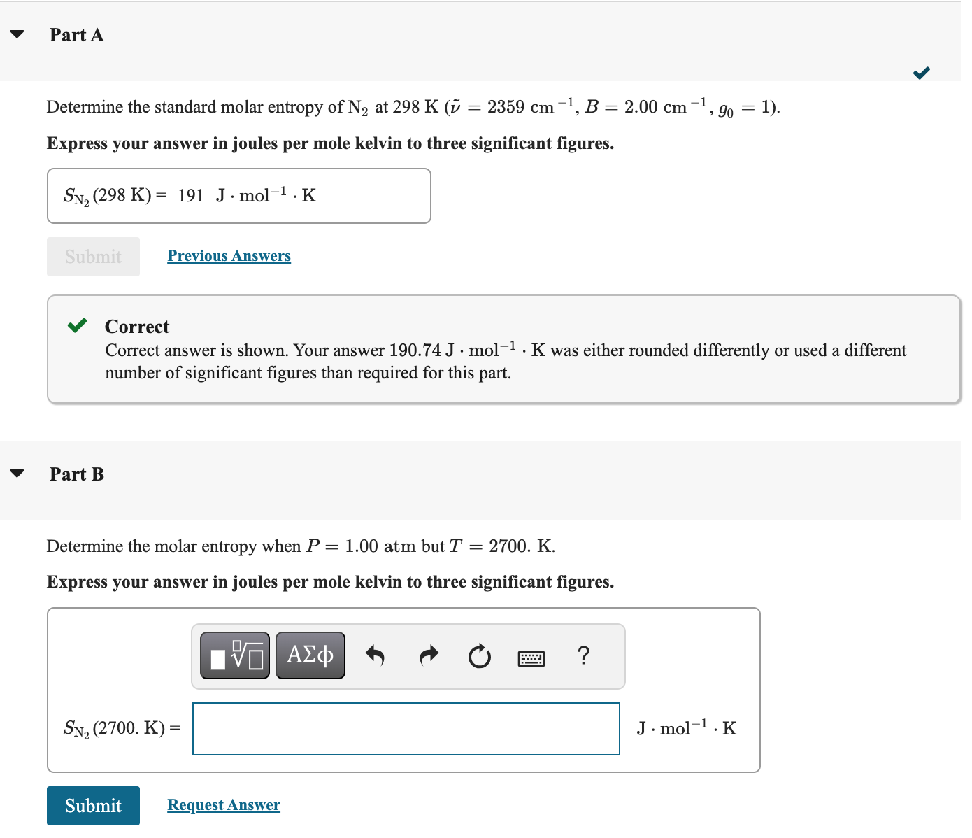 Solved Part ADetermine the standard molar entropy of N2 ﻿at | Chegg.com