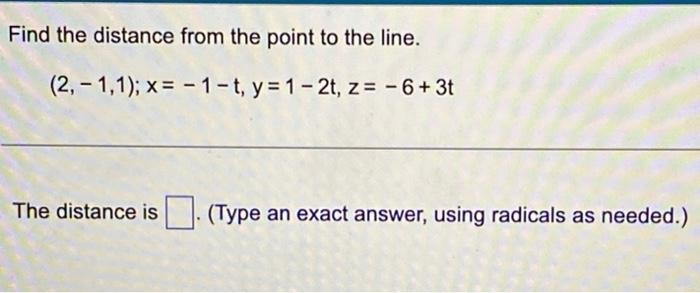 Solved Find the distance from the point to the line. | Chegg.com