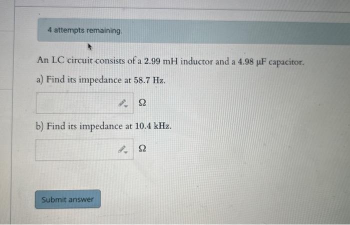 Solved An LC circuit consists of a 2.99mH inductor and a | Chegg.com
