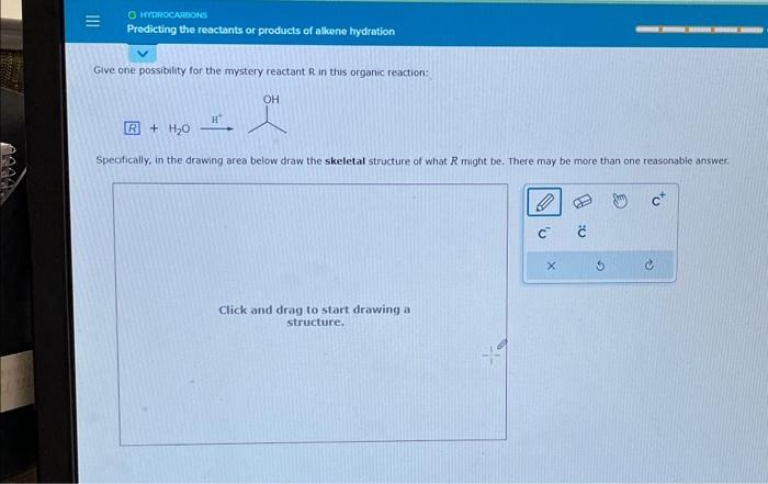 Solved Give One Possibility For The Mystery Reactant R In
