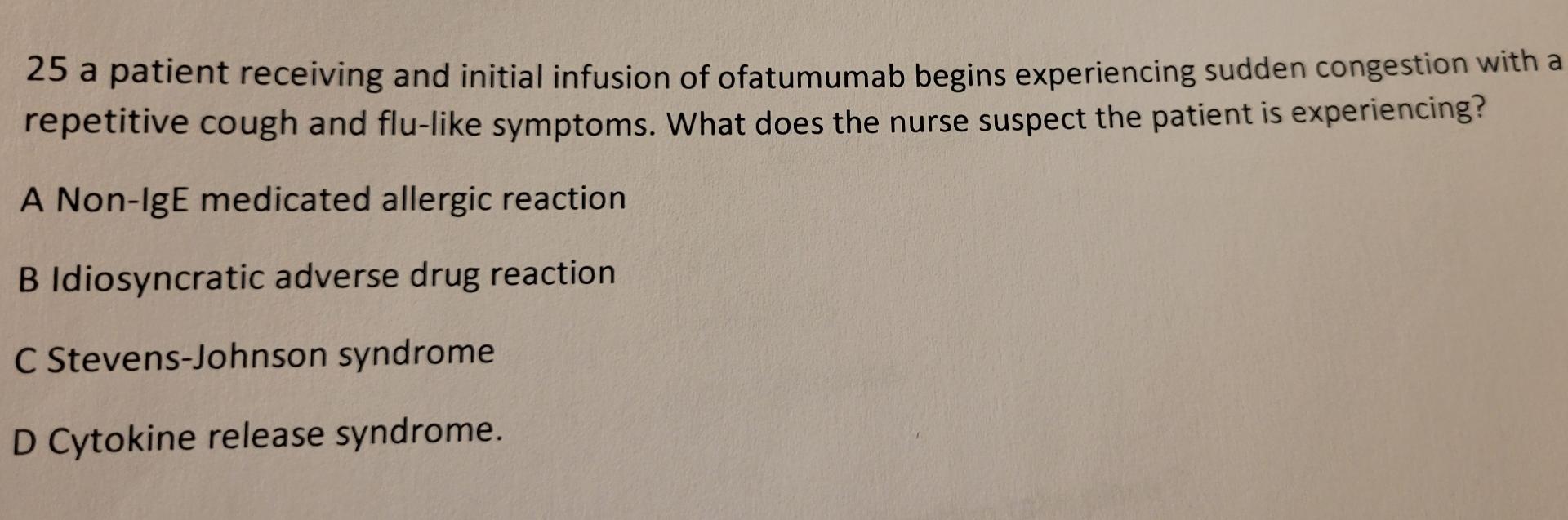 25 ﻿a patient receiving and initial infusion of | Chegg.com