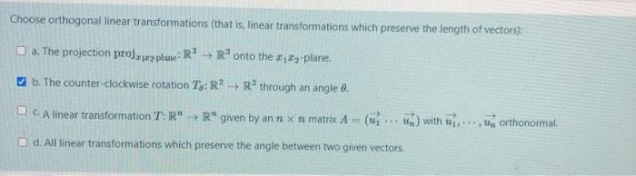 Solved Choose orthogonal linear transformations (that is, | Chegg.com